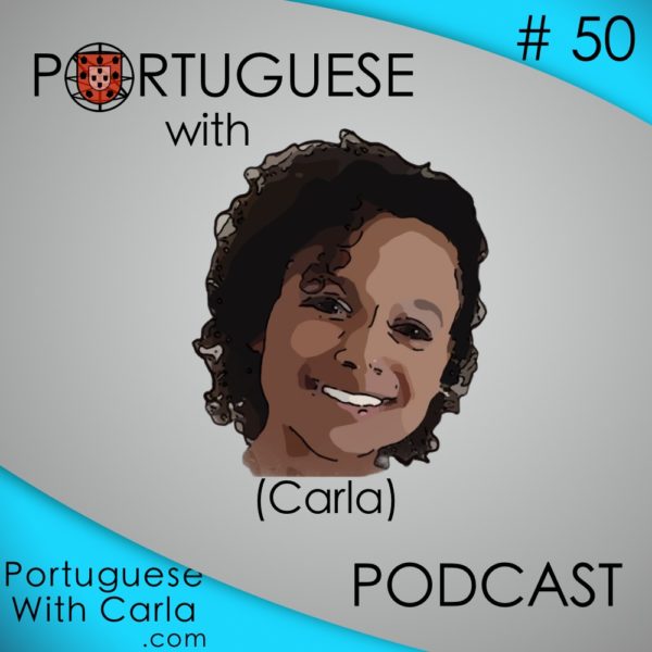 Podcast – Portuguese With Carla